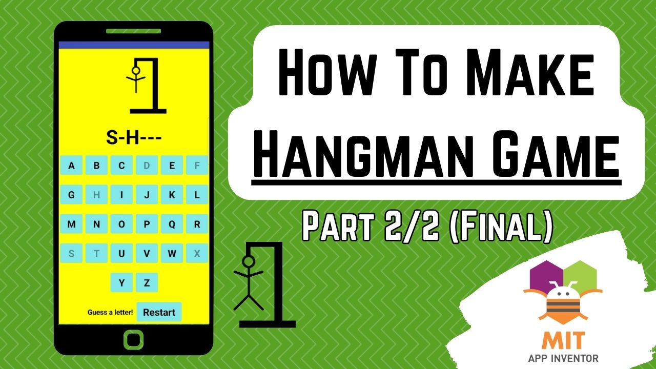App Inventor Hangman Game | MIT App Inventor Hangman Game Tutorial ...
